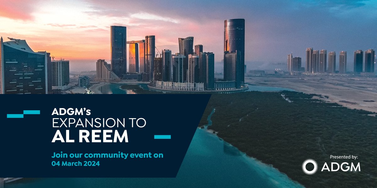 ADGM’s Expansion to Al Reem